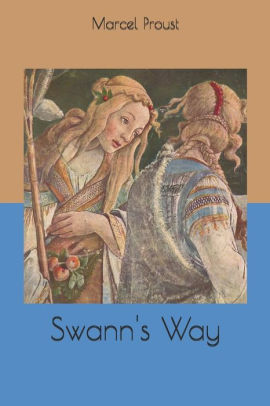 Swann's Way by Marcel Proust, Paperback | Barnes & Noble®