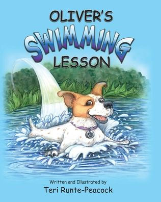 Oliver's Swimming Lesson by Teri Peacock-Runte, Paperback | Barnes & Noble®