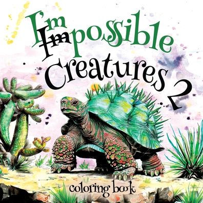 Impossible Creatures 2 by Alexandra Andrieș, Mariana Sturza, Paperback ...