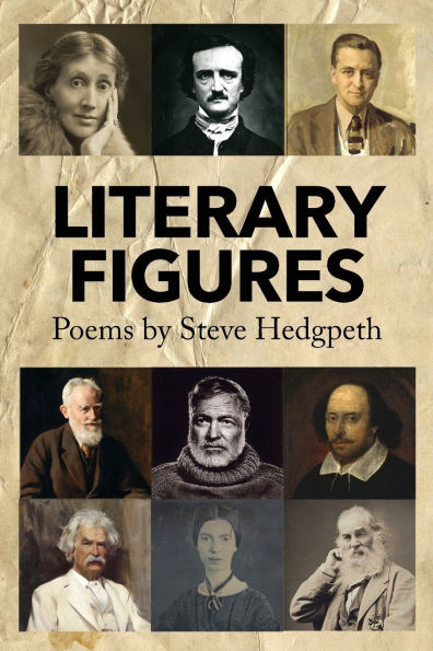 Literary Figures: Poems by Steve Hedgpeth by Steve Hedgpeth, Paperback ...