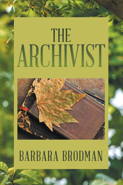 The Archivist by Barbara Brodman | eBook | Barnes & Noble®