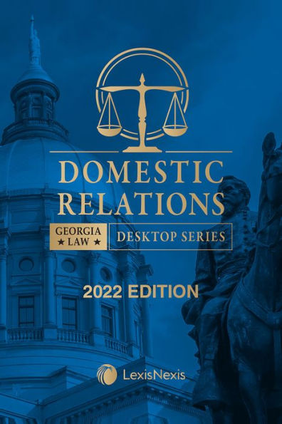 Georgia Domestic Relations Law 2022 Edition by LexisNexis Editorial Staff | eBook | Barnes & Noble®