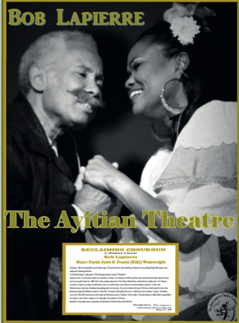 The Ayitian Theatre - 2nd Edition: 2nd Edition by Bob Lapierre ...