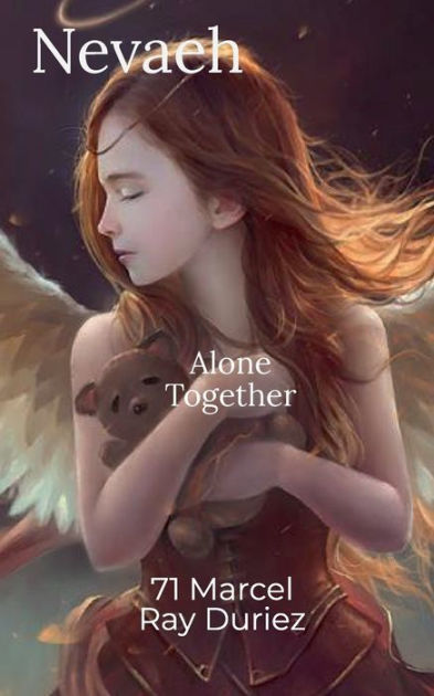Nevaeh Alone Together by Marcel Duriez, Paperback | Barnes & Noble®