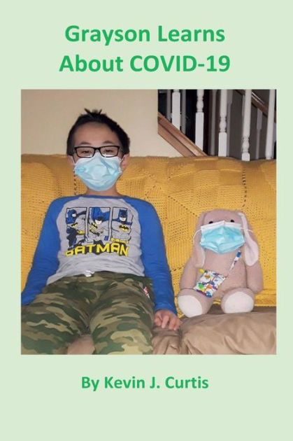 Grayson Learns About COVID-19 by Kevin Curtis, Paperback | Barnes & Noble®