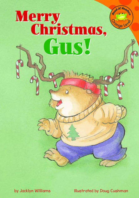 Merry Christmas, Gus! by Jacklyn Williams, Doug Cushman | eBook (NOOK ...