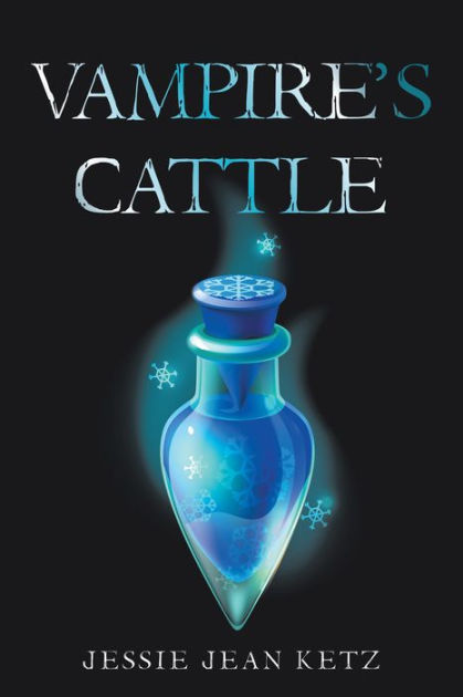 Vampire's Cattle by Jessie Jean Ketz | eBook | Barnes & Noble®