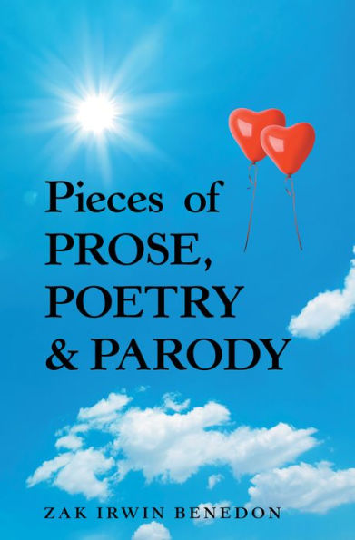 Pieces of Prose, Poetry & Parody by Zak I. Benedon | eBook | Barnes ...