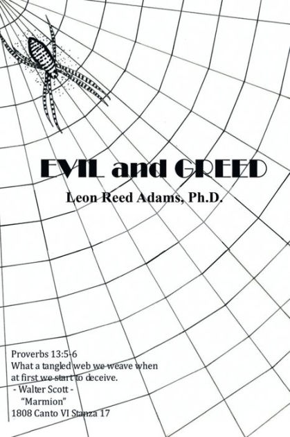 Evil and Greed by Leon Reed Adams PH D, Paperback | Barnes & Noble®