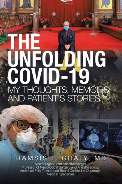 The Unfolding Covid-19 My Thoughts, Memoirs and Patient's Stories by ...
