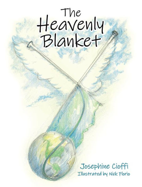 The Heavenly Blanket by Josephine Cioffi, Nick Florio | eBook | Barnes ...