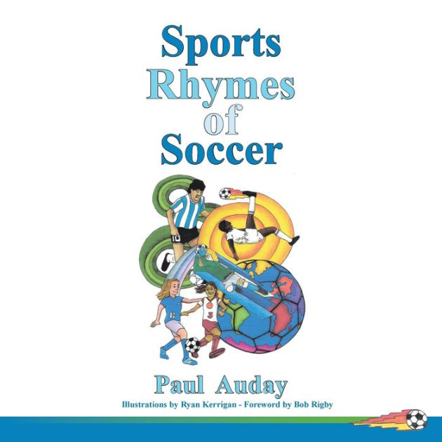 Sports Rhymes of Soccer by Paul Auday, Ryan Kerrigan, Paperback ...