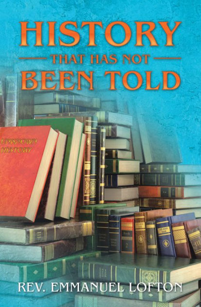 History That Has Not Been Told: The Cultural Experience of African ...