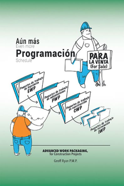 Aún Más Programación Para La Venta: Advanced Work Packaging, For