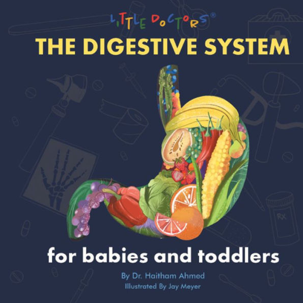 The Digestive System for Babies and Toddlers by Dr. Haitham Ahmed ...