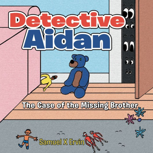 Detective Aidan: The Case of the Missing Brother by Samuel X Ervin ...