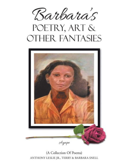 Barbara's Poetry, Art & Other Fantasies: (A Collection of Poems) by ...