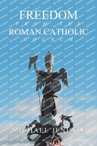 Freedom from the Roman Catholic Church by Michael Jenison, Paperback ...