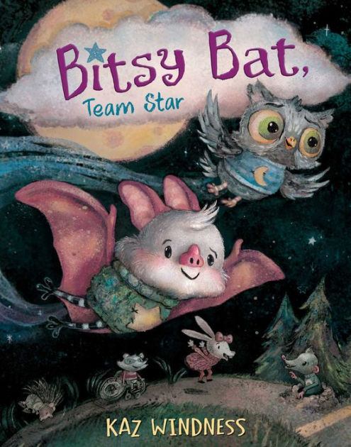Bitsy Bat, Team Star by Kaz Windness, Hardcover | Barnes & Noble®