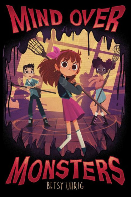 Mind over Monsters by Betsy Uhrig, Paperback | Barnes & Noble®