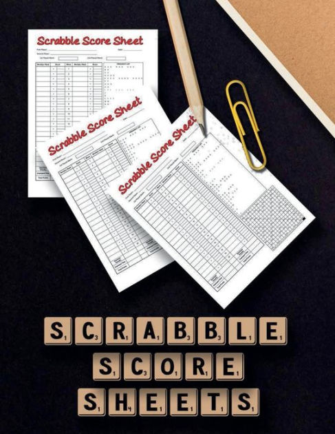 Scrabble Score Sheet: Scrabble Game Record Book, Scrabble Score Keeper ...