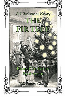 The Fir Tree by Hans Christian Andersen, Paperback | Barnes & Noble®