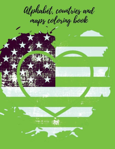 Alphabet,countries and maps coloring book.: Stunning images with ...