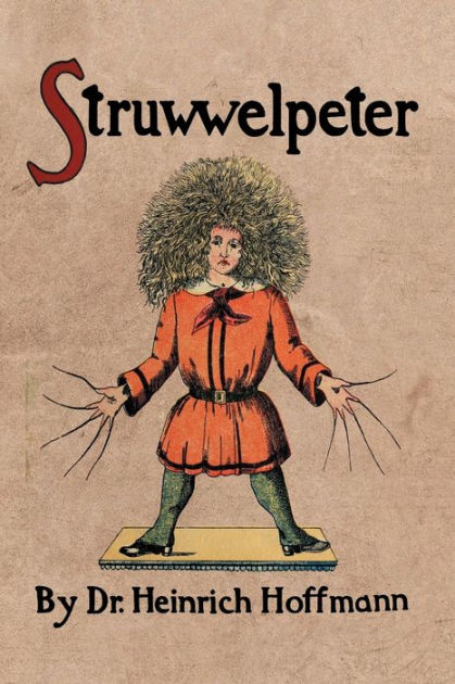 Struwwelpeter by Dr. Heinrich Hoffmann, Paperback | Barnes & Noble®