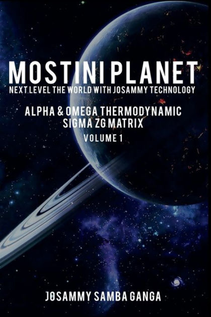 MOSTINI Planet Next Level: The World with Josammy Technology - Alpha ...