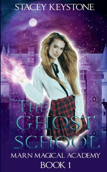 The Ghost School by Stacey Keystone, Paperback | Barnes & Noble®