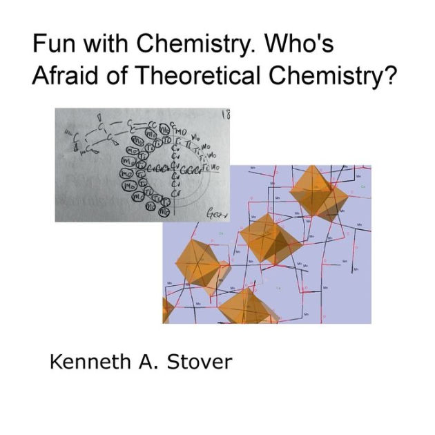 Fun with Chemistry. Who's afraid of Theoretical Chemistry? by Kenneth ...