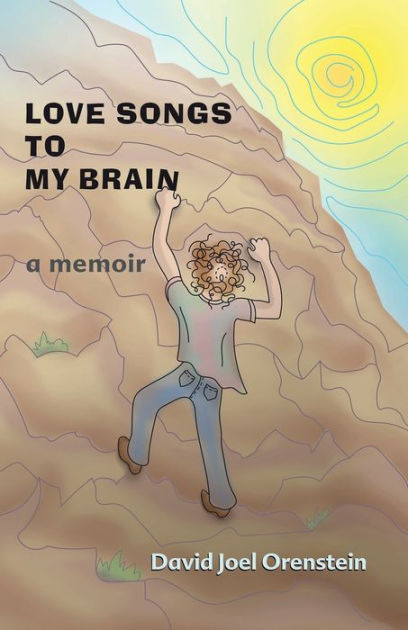 Love Songs To My Brain by David Orenstein, Paperback | Barnes & Noble®