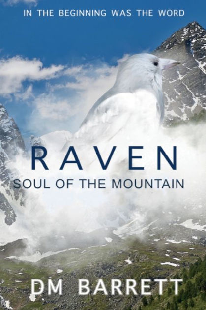 RAVEN Soul of the Mountain by DM Barrett, Paperback | Barnes & Noble®