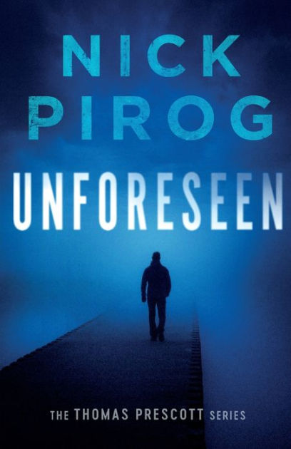 Unforeseen by Nick Pirog, Paperback | Barnes & Noble®