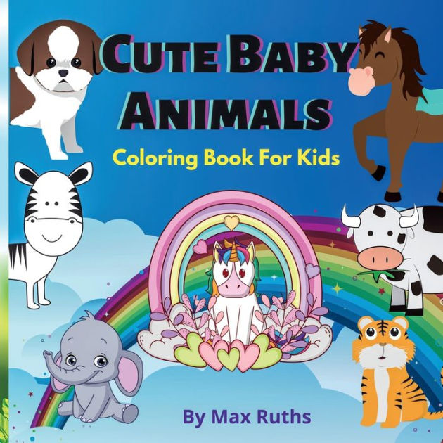 Cute Baby Coloring Book For kids: Easy and Fun Activity Book ...