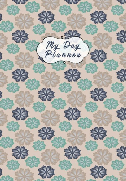 My Day Planner, Daily Organizer Notebook: 1 Page per Day, Undated Task ...