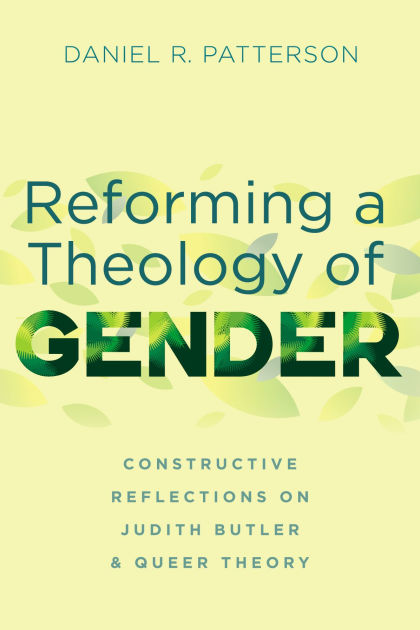 Reforming a Theology of Gender by Daniel R Patterson, Paperback ...