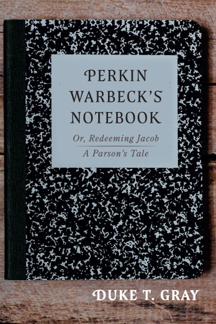 Perkin Warbeck's Notebook by Duke T. Gray, Paperback | Barnes & Noble®