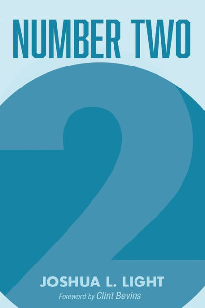 Number Two by Joshua L. Light | eBook | Barnes & Noble®