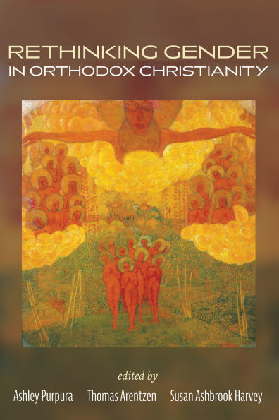 Rethinking Gender in Orthodox Christianity by Ashley Purpura, Paperback ...