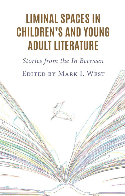 Liminal Spaces in Children's and Young Adult Literature: Stories from ...