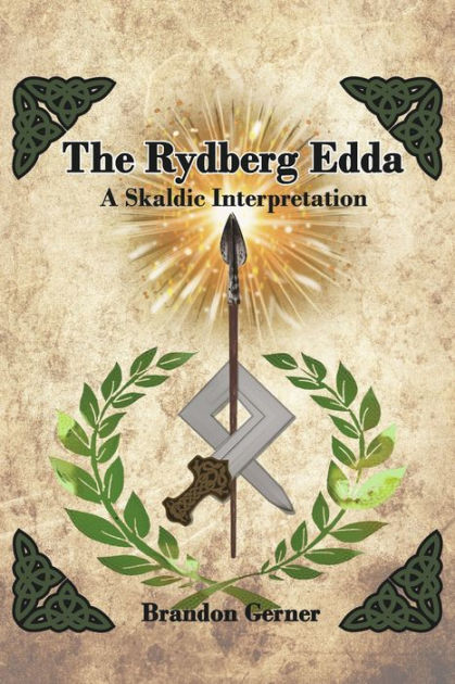 The Rydberg Edda: A Skaldic Interpretation by Brandon Gerner | eBook ...