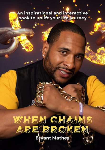 When Chains Are Broken: An inspirational and interactive book to uplift ...