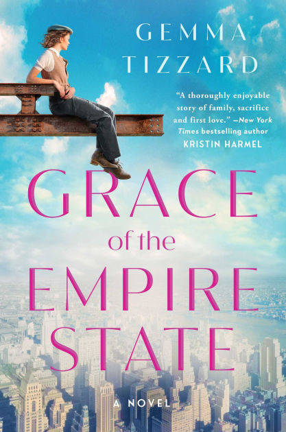 Grace of the Empire State: A Novel by Gemma Tizzard, Hardcover | Barnes ...