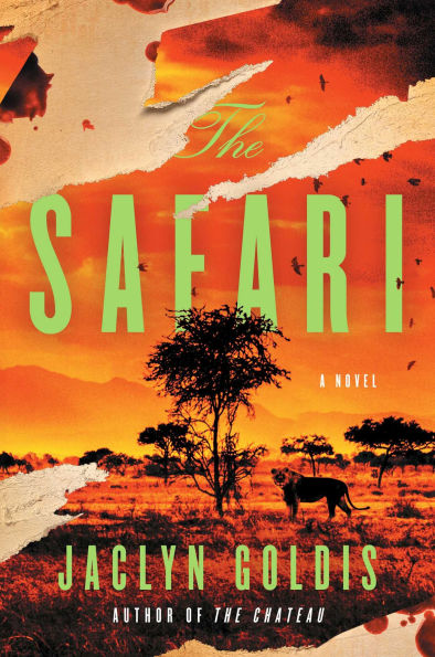 The Safari: A Novel by Jaclyn Goldis, Hardcover | Barnes & Noble®