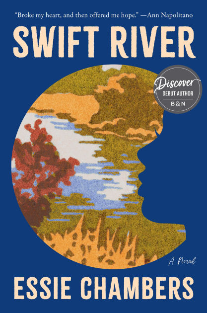 Swift River (B&N Discover Prize Winner) by Essie Chambers, Hardcover ...