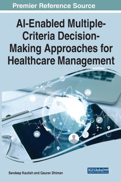 AI-Enabled Multiple-Criteria Decision-Making Approaches for Healthcare ...