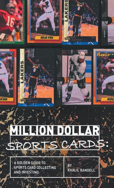 Million Dollar Sports Cards: :A Golden Guide to Sports Card Collecting ...