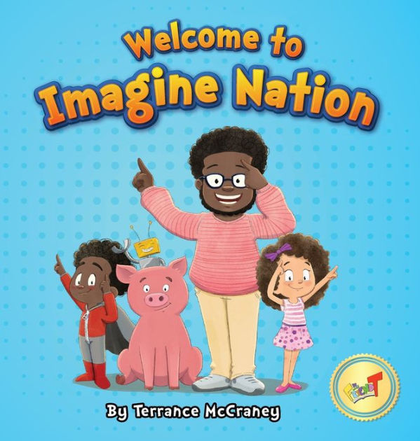 Welcome to Imagine Nation by Terrance McCraney, Henrique Rampazzo ...