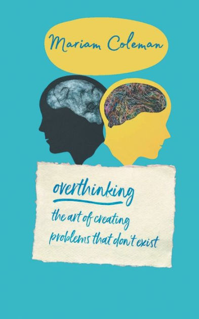 Overthinking the art of creating problems that don't exist: Declutter ...